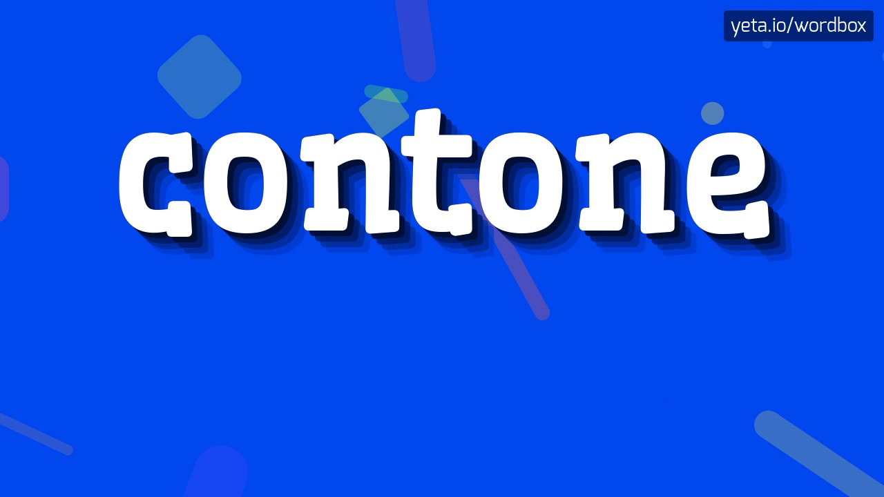 CONTONE - HOW TO PRONOUNCE IT!? - YouTube