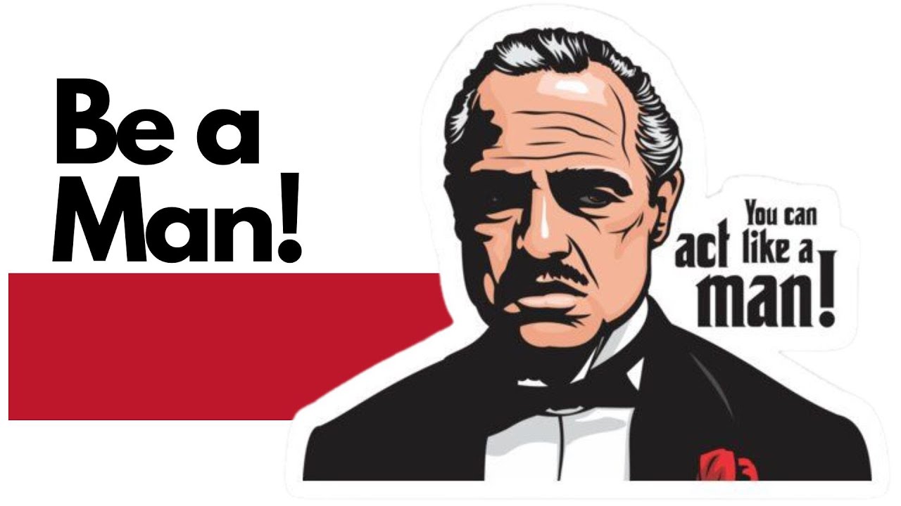 You Can Act Like a Man… - YouTube