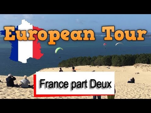 European Tour 2019 - France part Deux - YouTube