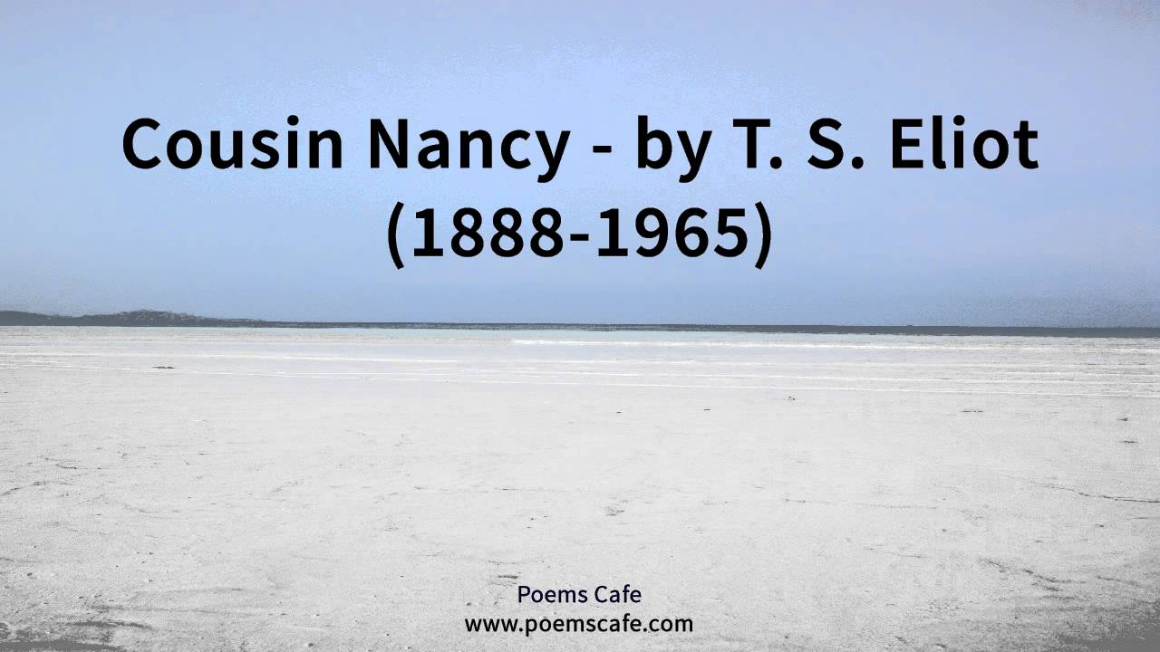 Cousin Nancy by T S Eliot 1888 1965 - YouTube