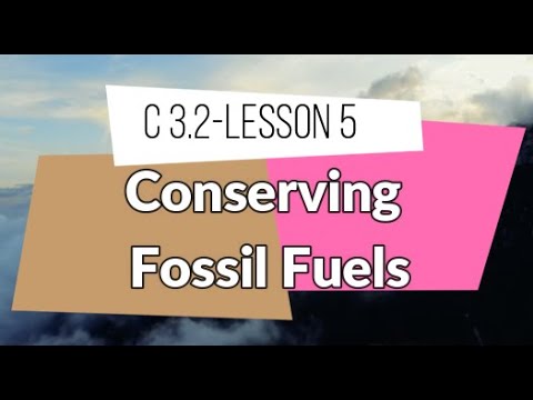 Unit3 - concept 3.2 - About fuel -Conserving Fossil Fuels- science ...