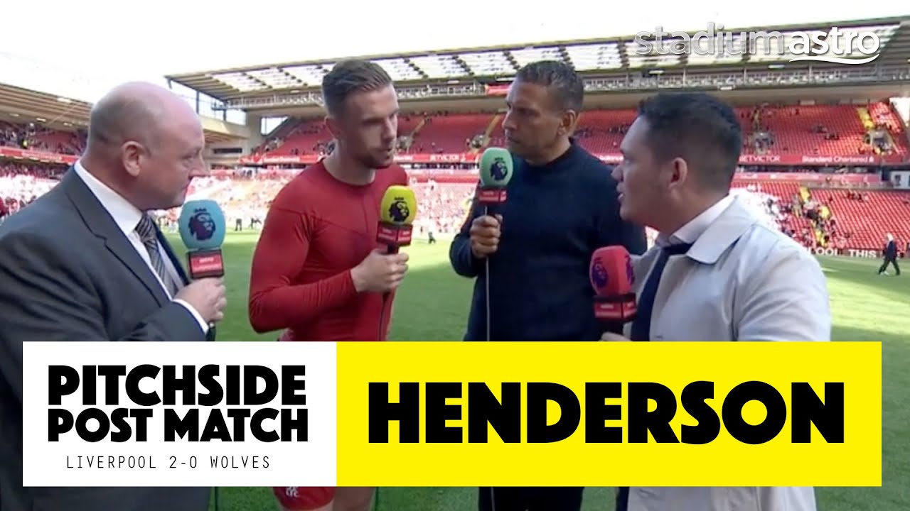 PITCHSIDE: Henderson post match reaction | Liverpool 2-0 Wolves | Astro ...