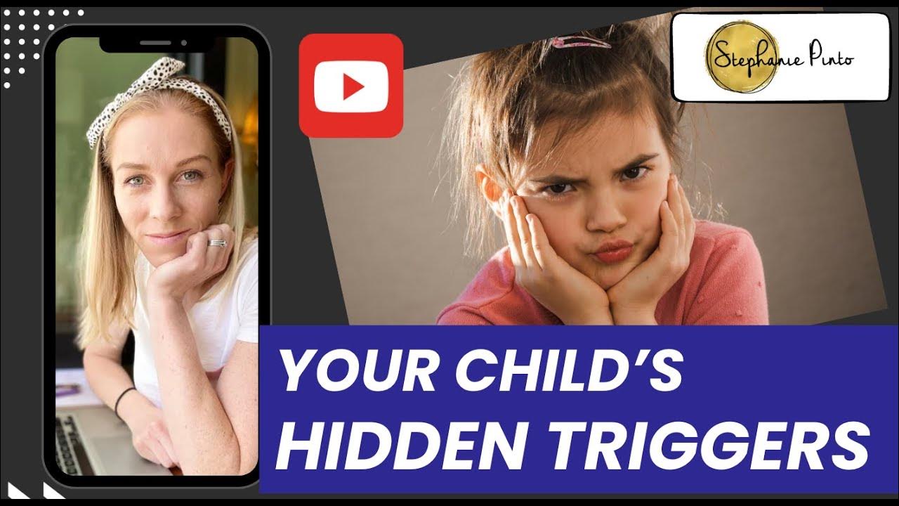 Ep 81: 11 Hidden Triggers Your Child Has - How to Spot & Defuse Them with Emotional Intelligence ...