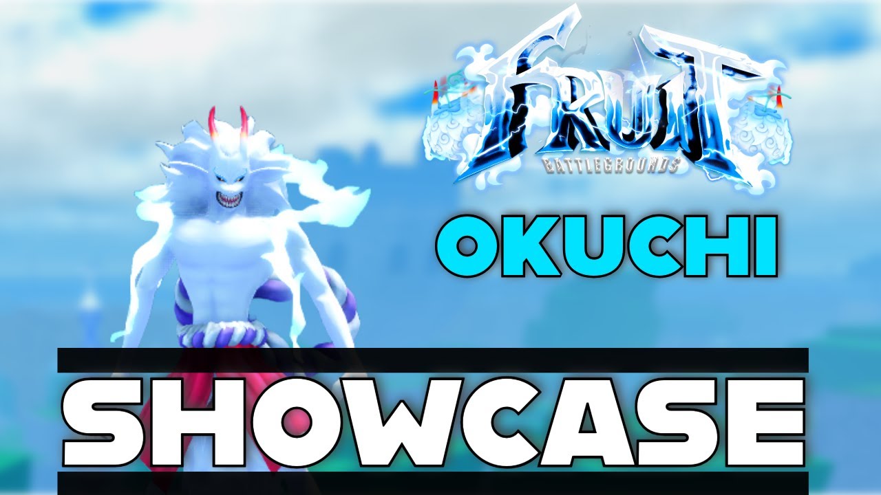 ️Okuchi Showcase🐺 [Fruit Battlegrounds] - YouTube