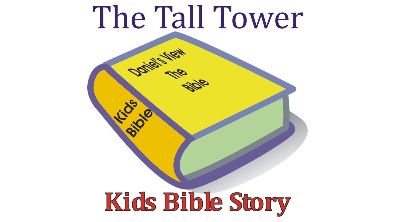Kids Bible Story - The Tall Tower - YouTube