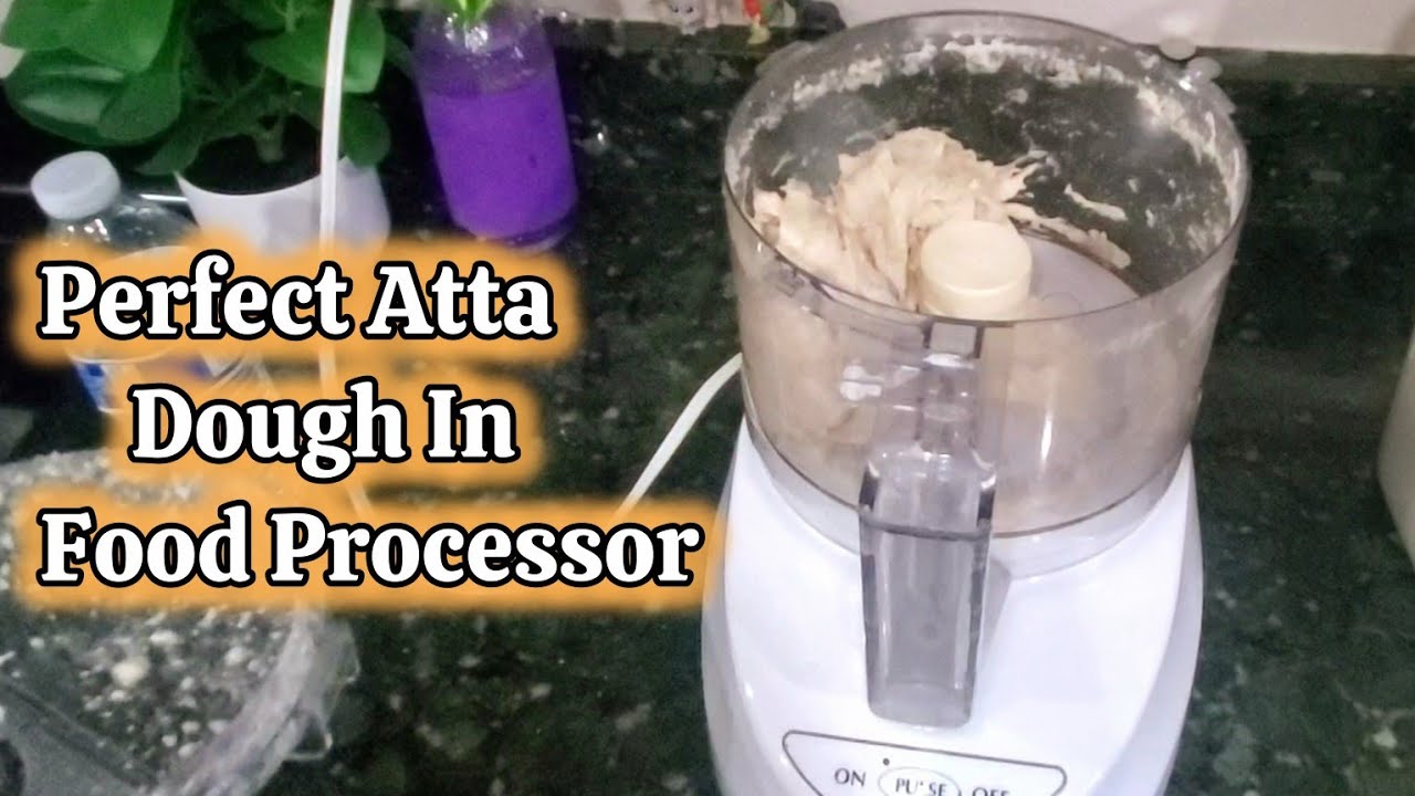 Knead Dough ( Atta ) In Food Processor FAST 💥 Kitchen Tips - YouTube