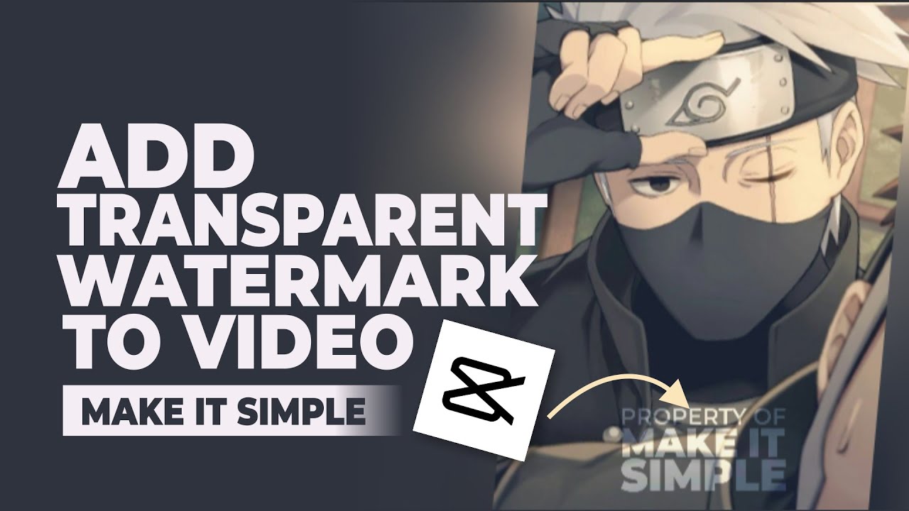How To Add Transparent Watermark To Video On Android With CapCut YouTube How To Add Transparent Watermark To Video On Android With CapCut YouTube