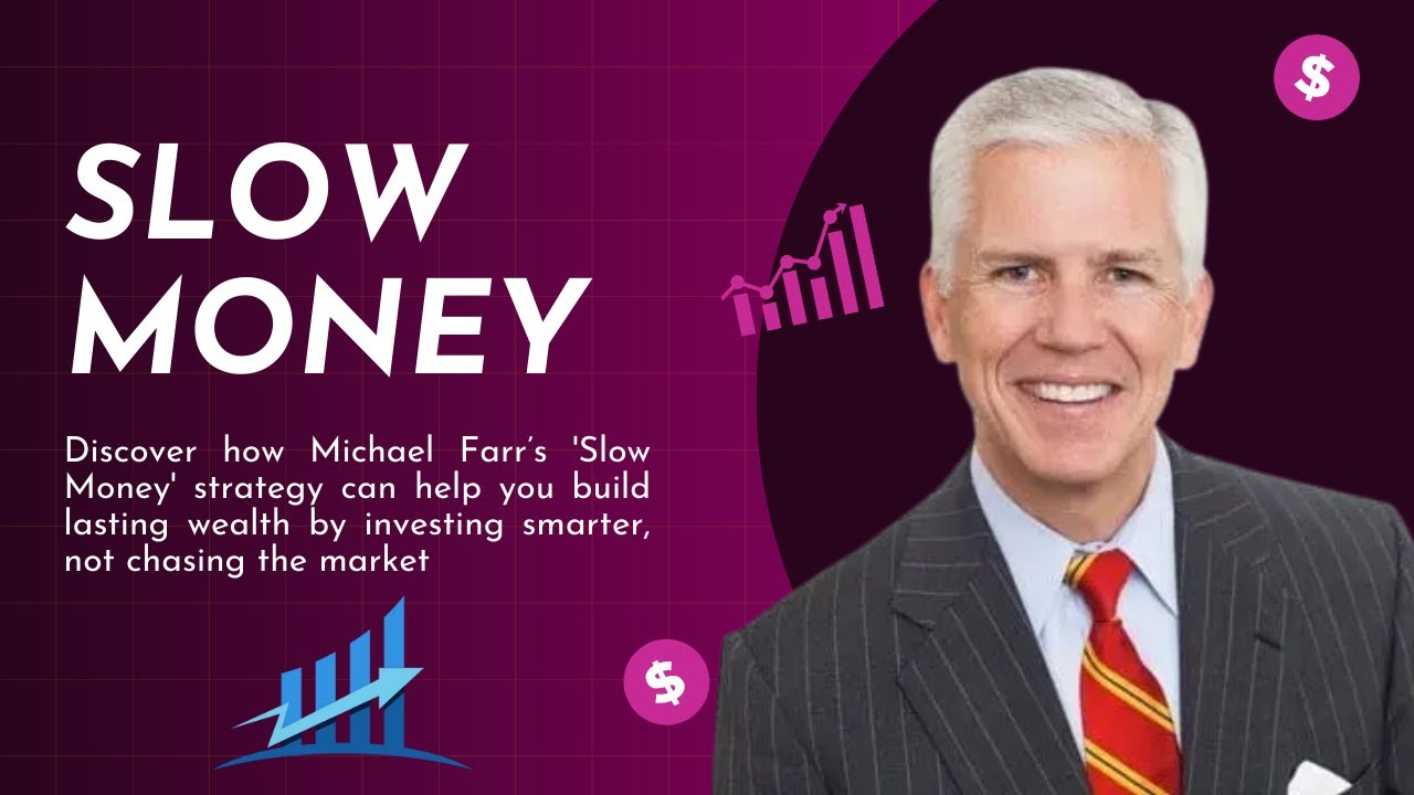 Money Mavericks: Michael Farr on Slow Money, Warren Buffett's Strategy ...