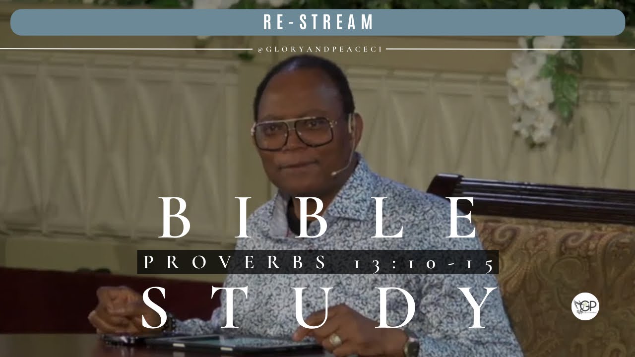 March 12/25 -Wed. Bible Study - Prov.13:10-14 - YouTube