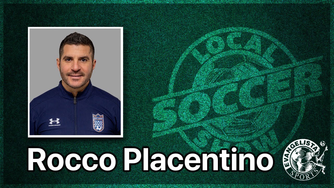 Rocco Placentino - Sporting Director at Saint-Laurent Soccer Club - YouTube