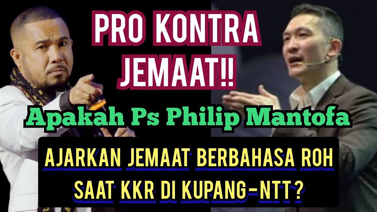 PR0 K0NTR4 JEM4AT DI KUPANG - NTT soal KKR Ps Philip Mantofa. Pdt Mell ...