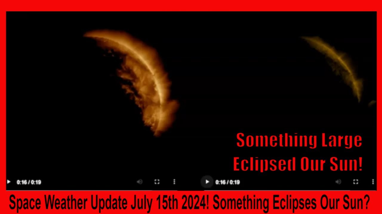 Space Weather Update July 15th 2024! Something Eclipses Our Sun? - YouTube