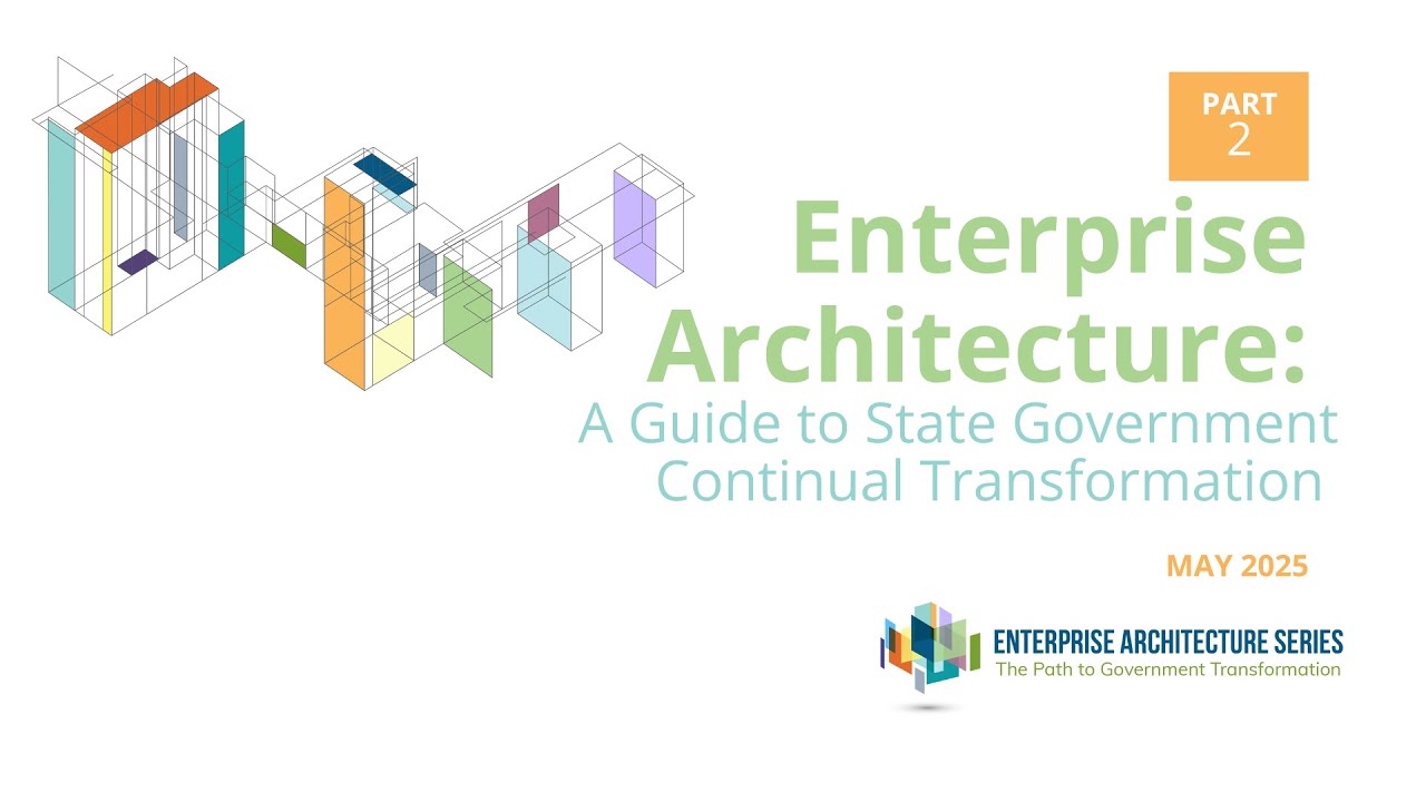 Enterprise Architecture: A Guide to State Government Continual ...