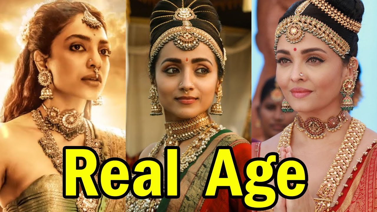 Real age of actors who acted in ponniyin selvan 2 movie | Cast of PS-2 ...
