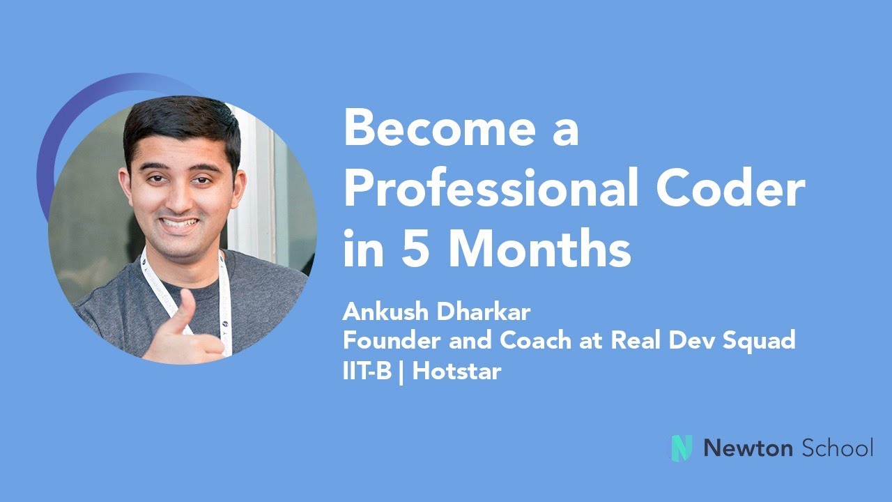 Become A Professional Coder In 5 Months | Ankush Dharkar - Founder and Coach at Real Dev Squad ...