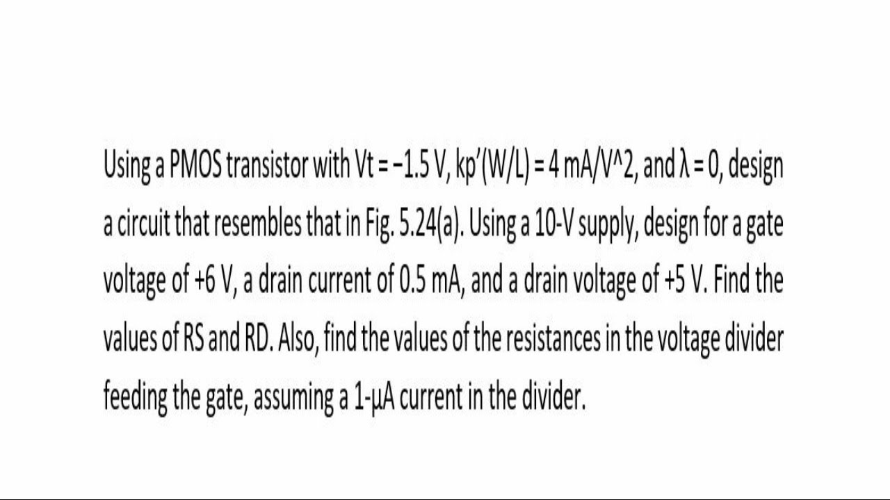 Using a PMOS transistor with Vt = −1.5 V, kp’(W/L) = 4 mA/V^2, and λ ...