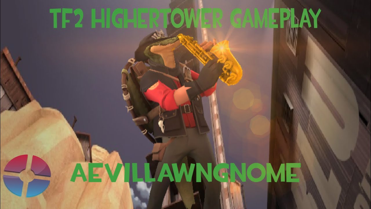Team Fortress 2 Highertower gameplay. - YouTube