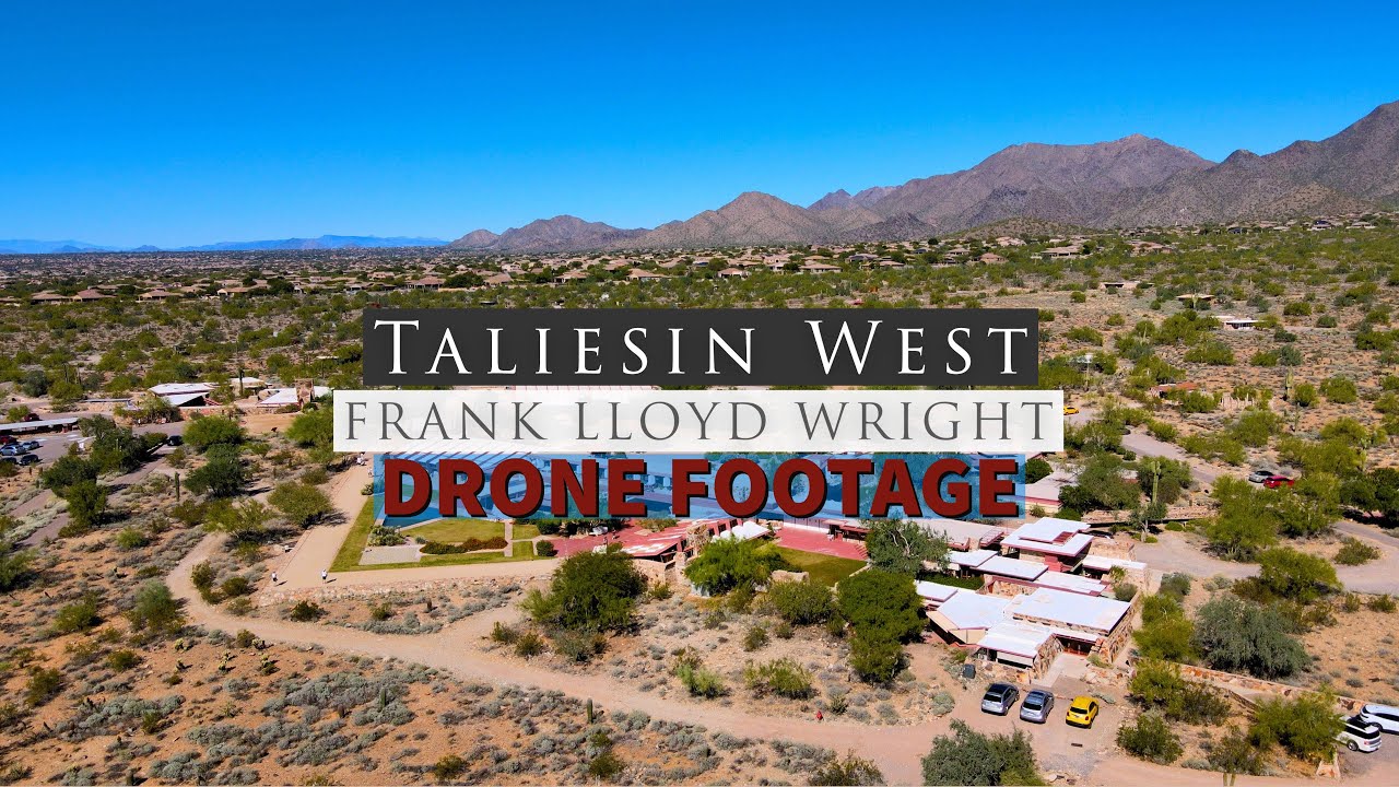 Taliesin West - Frank Lloyd Wright - Drone Footage - YouTube