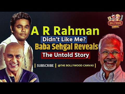 A R Rahman didn't like Baba Sehgal? | Untold story of Bollywood
