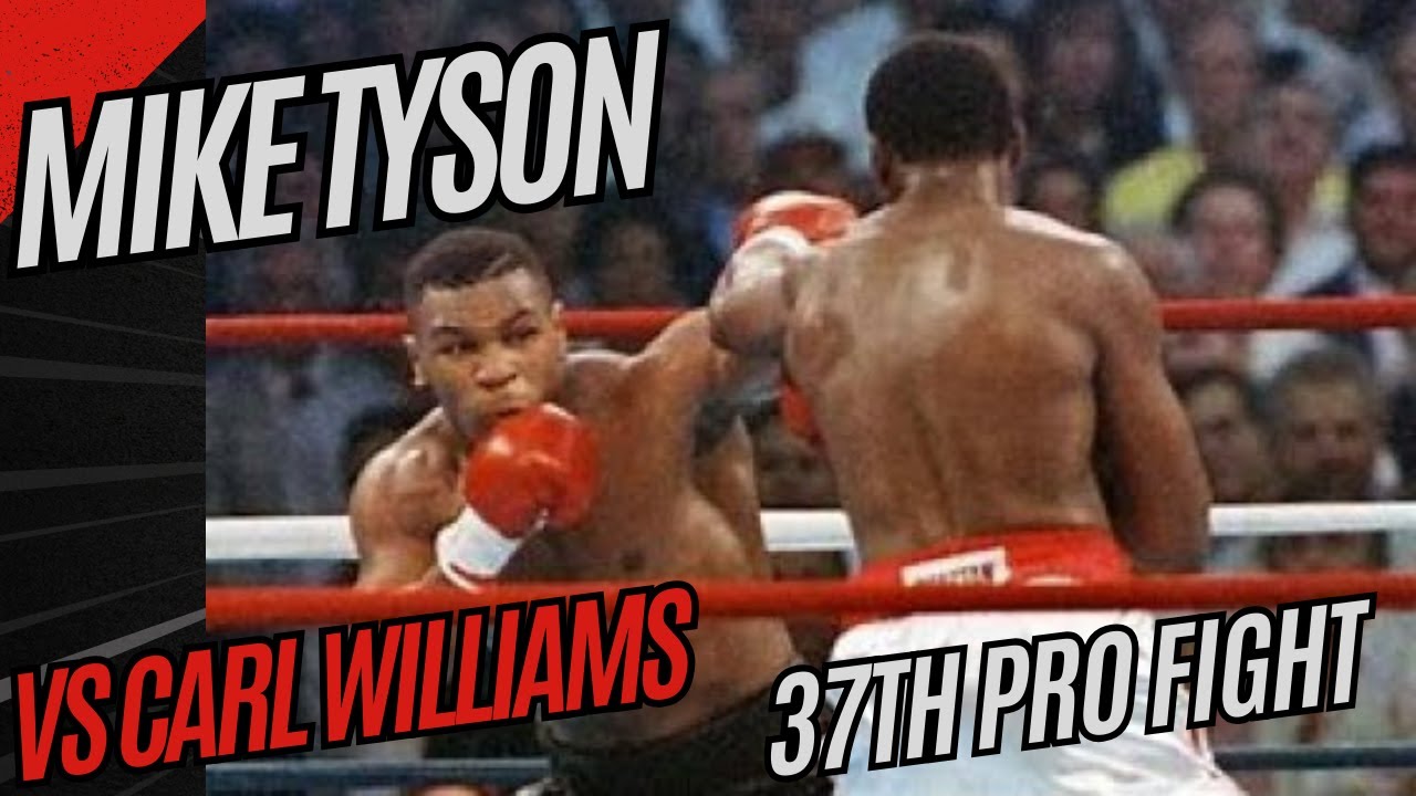 37. Mike Tyson vs Carl Williams - 37th Pro Fight [July 21st 1989] - YouTube