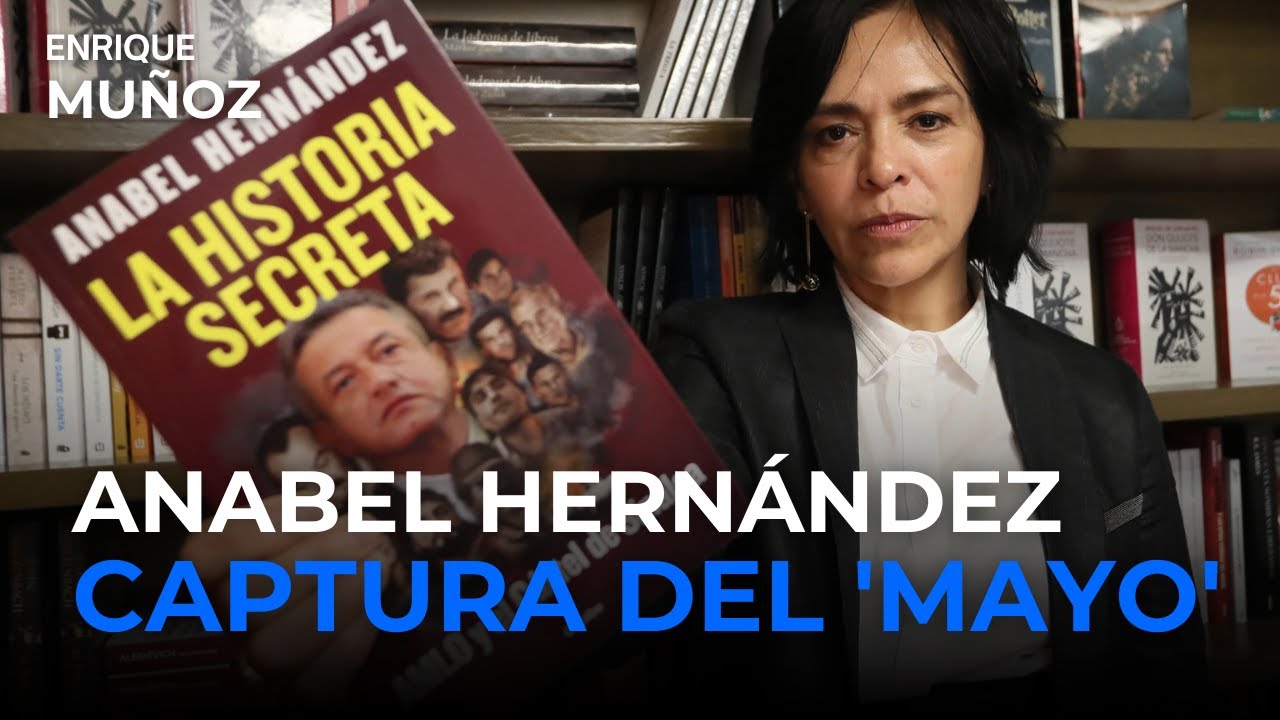 Anabel Hernández Habla de la Captura del 'Mayo' Zambada, Involucrando ...