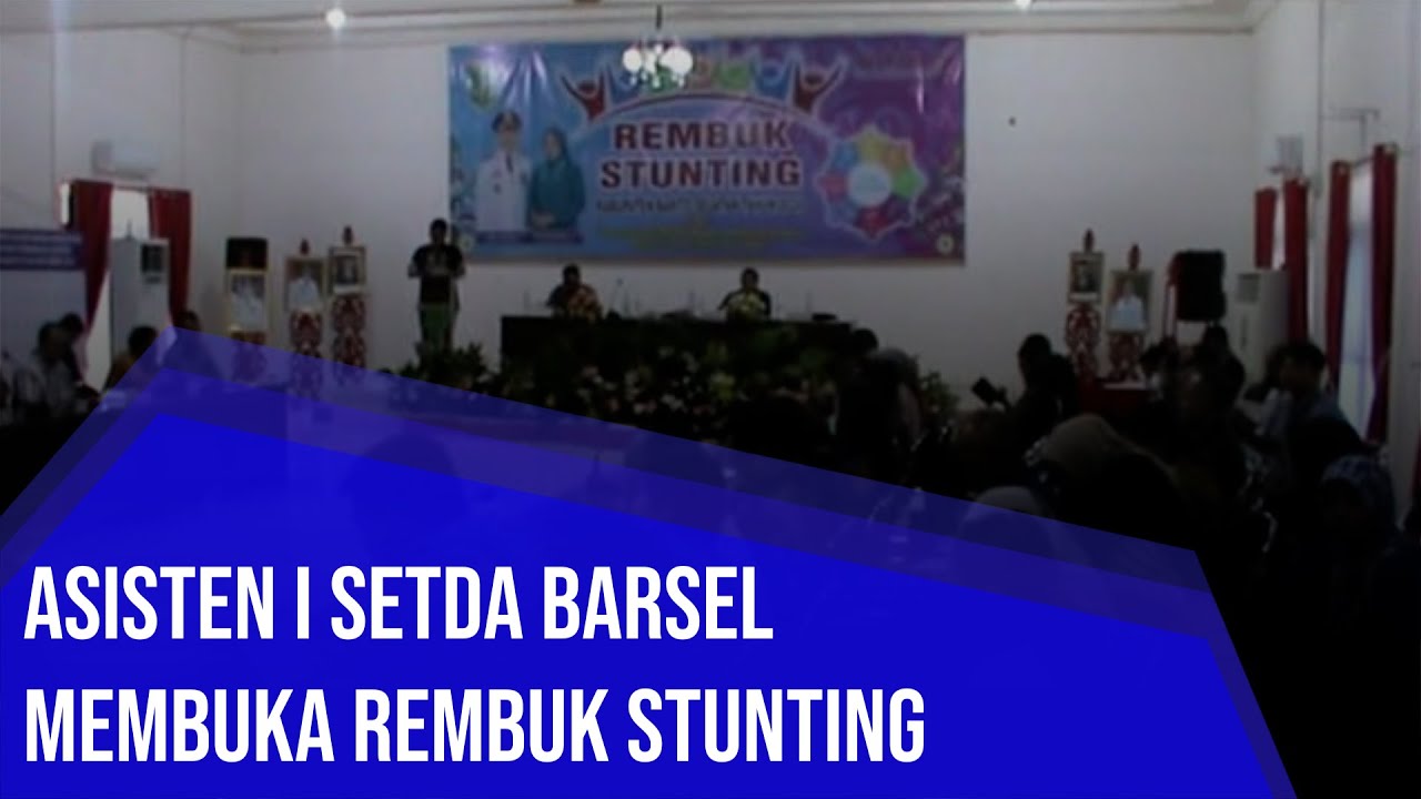 ASISTEN I SETDA BARSEL MEMBUKA REMBUK STUNTING - YouTube