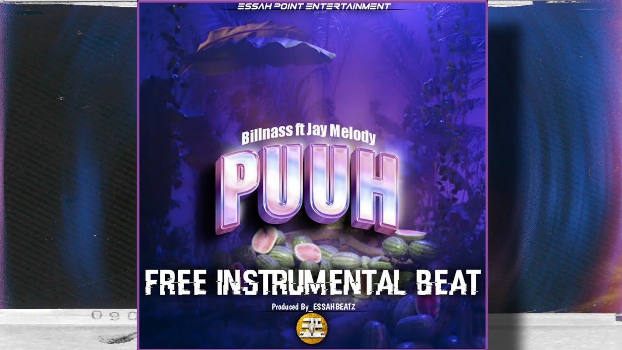 PUUH (BEAT) -BILLNASS FT JAY MELODY -FREE INSTRUMENTAL BEAT -PROD BY ...