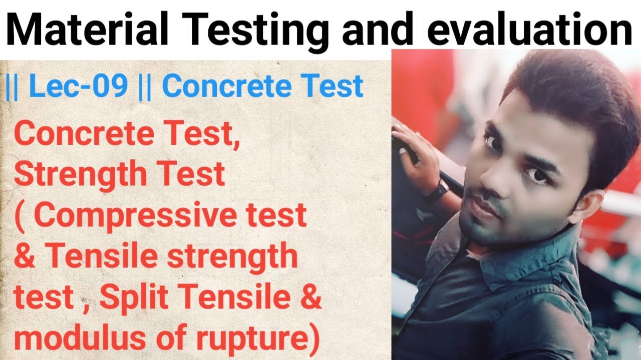 || Lec-09|| concrete Test ( compressive & Tensile Test )B-TECH # BEU ...