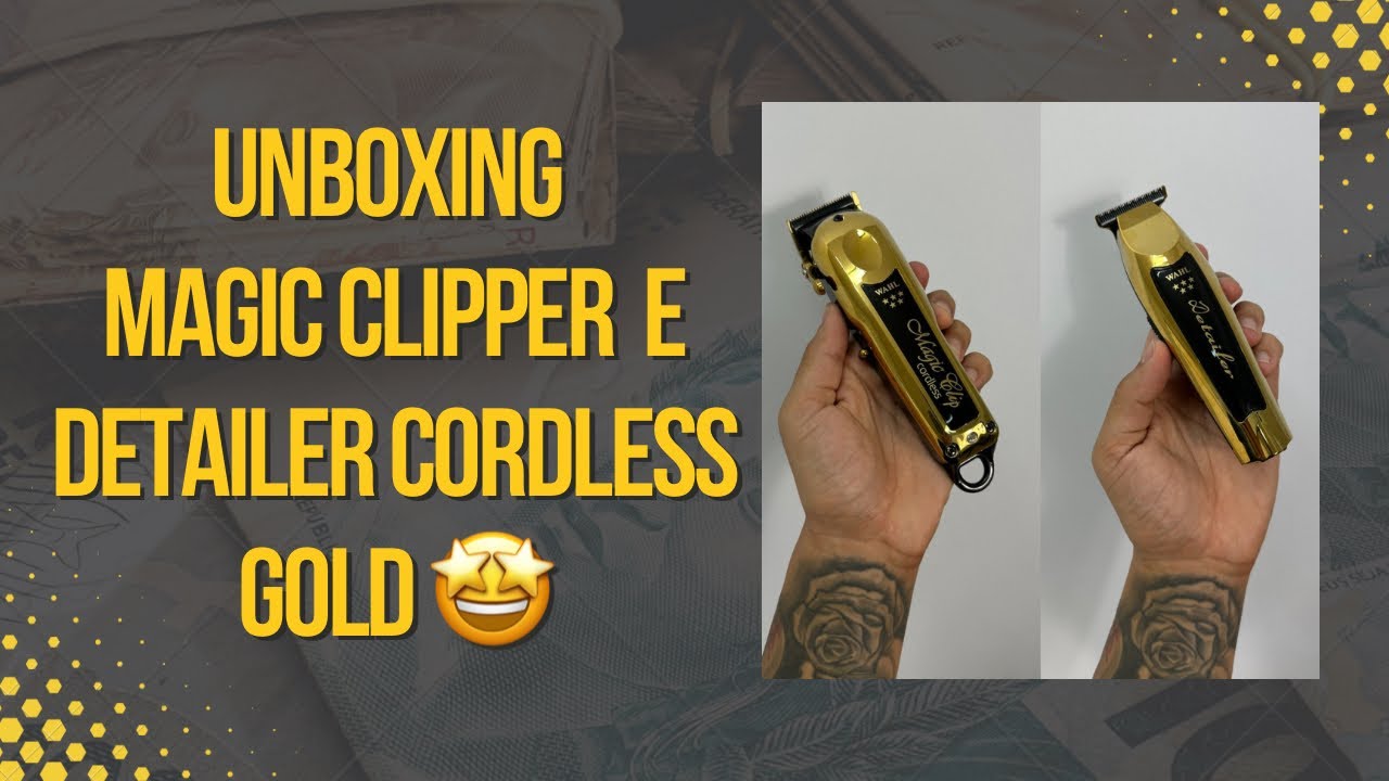 Unboxing Magic Clipper e Detailer Cordless Gold 🤩 - YouTube