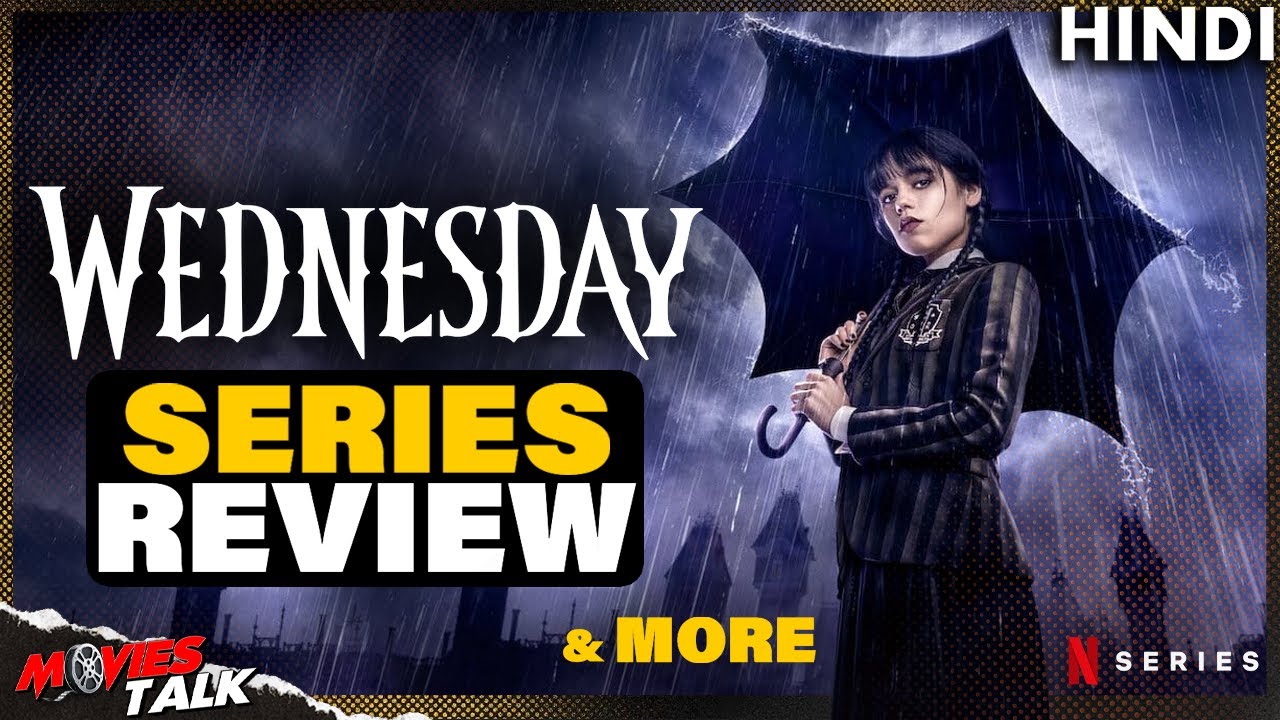 Wednesday Series REVIEW | Movies Talk - YouTube
