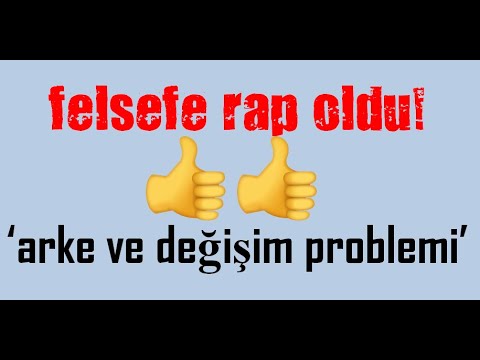 Felsefede Arke ve değişim problemi | RAP MÜZİK | AristoKeleş