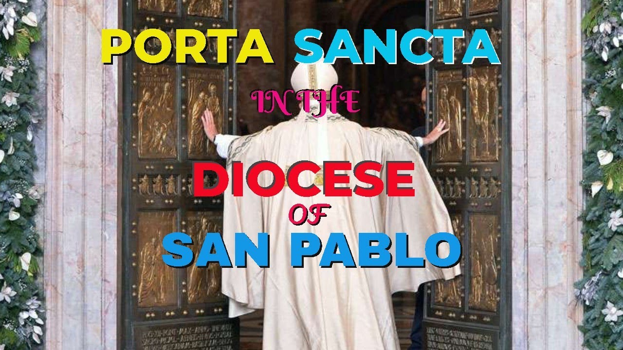 PORTA SANCTA IN THE DIOCESE OF SAN PABLO 😇 Ft. HOLY DOOR @ VATICAN CITY ...