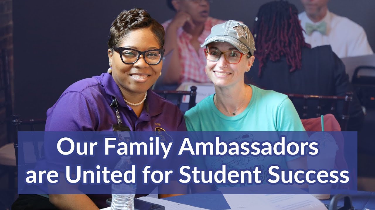 Our Family Ambassadors are United for Student Success - YouTube