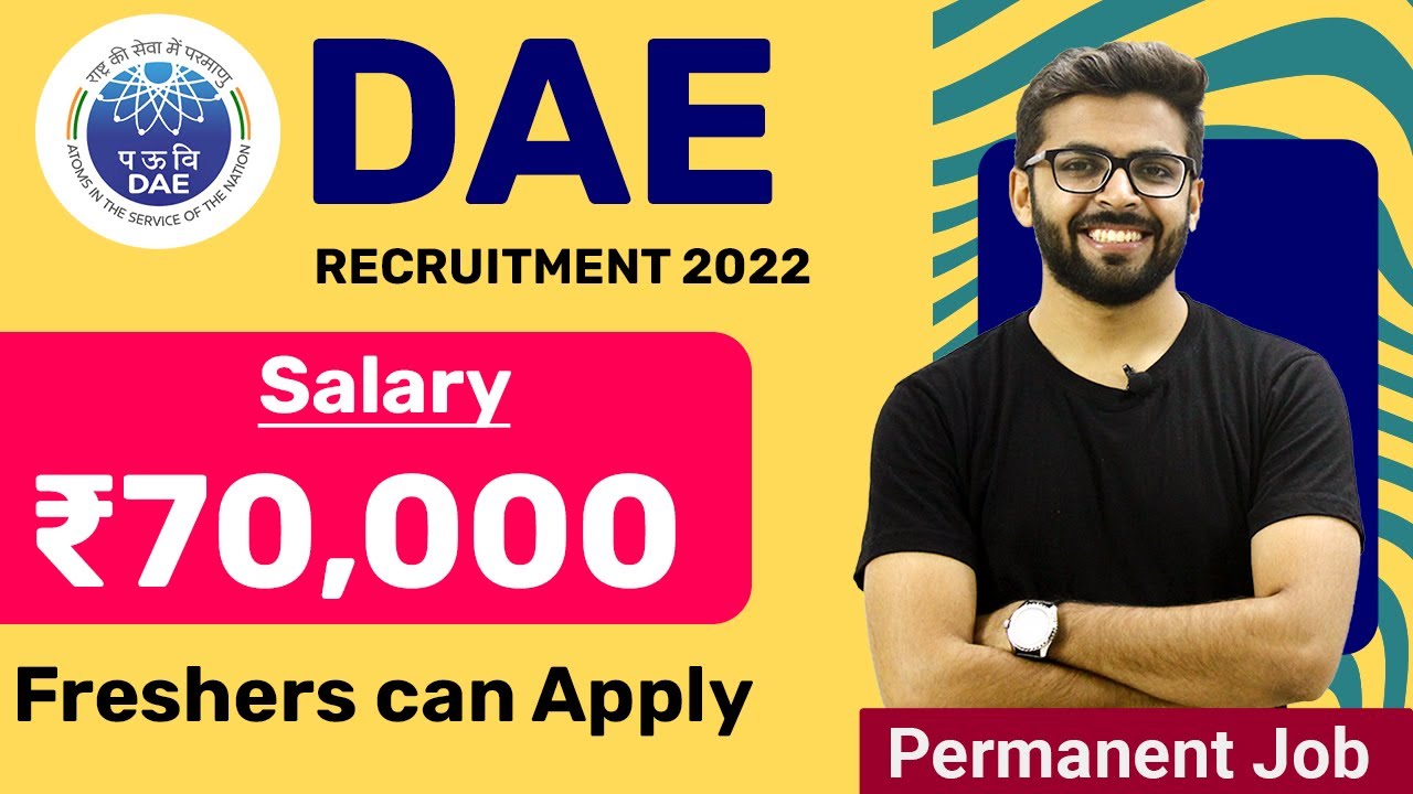 DAE Recruitment 2022 | Salary ₹70,000 | Permanent Job | Freshers can ...