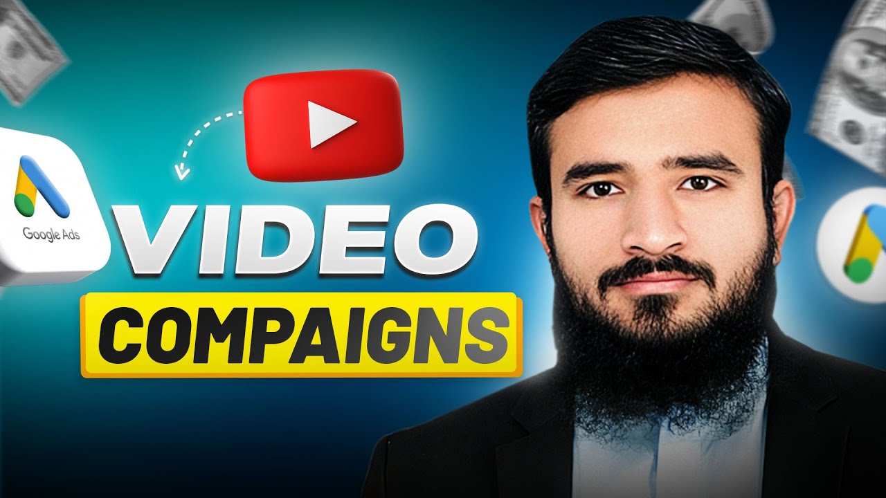 Mastering Google Ads: Your Ultimate Video Campaign Guide - YouTube