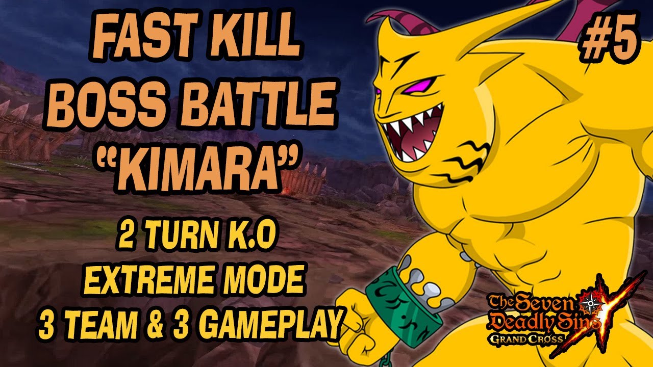 Fast Kill Boss Battle "KIMARA" Extreme Mode | Only 2 Turn | 3 Team & 3 ...