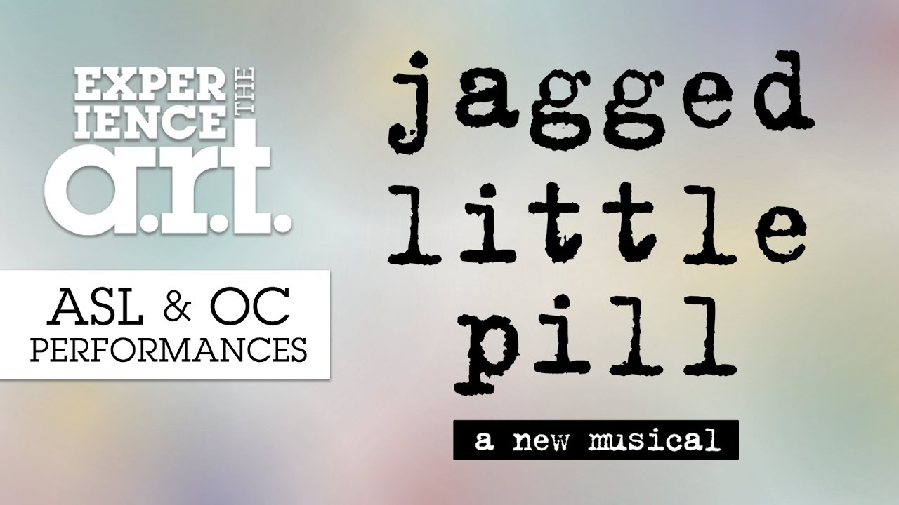 Jagged Little Pill ASL and Captioning at A.R.T. - YouTube