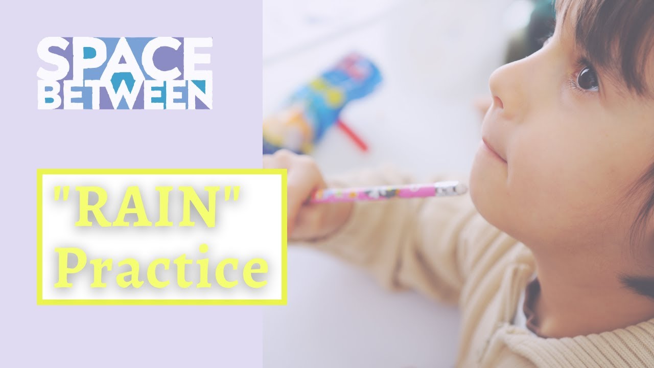 RAIN Practice | Space Between - YouTube