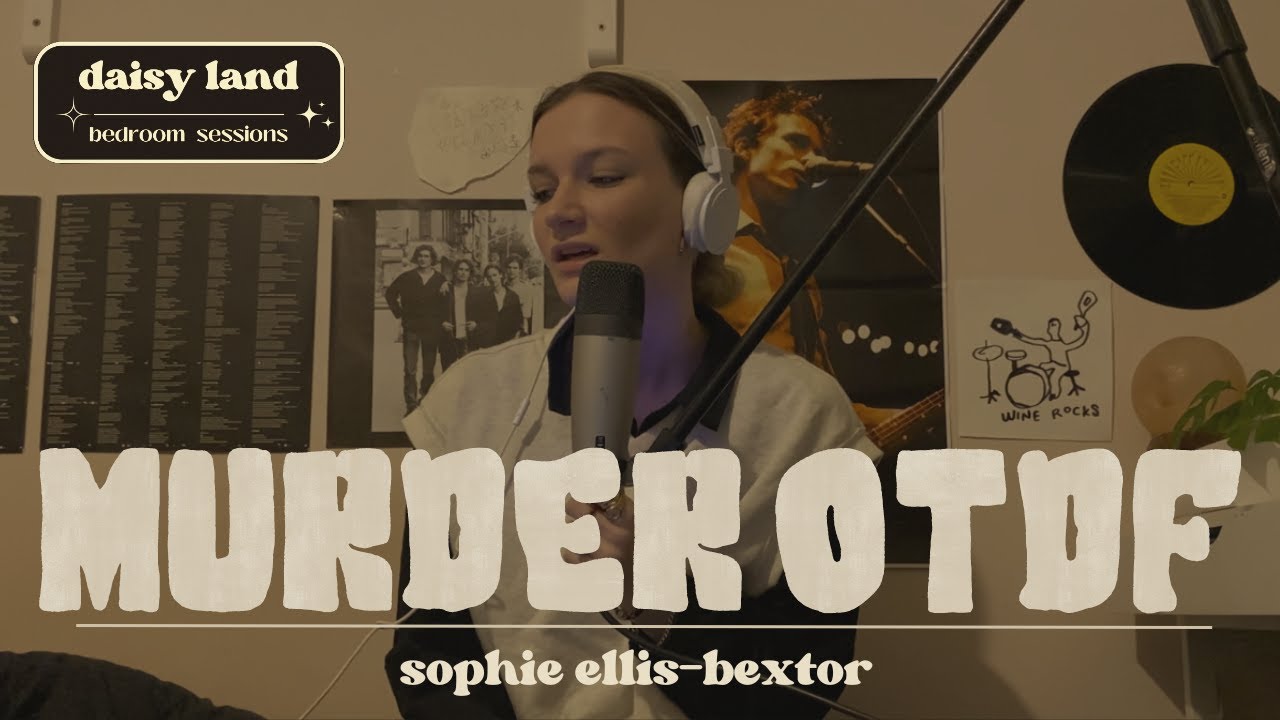 EP4 DAISY LAND bedroom sessions (Murder On The Dancefloor - Sophie ...