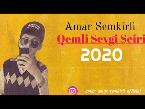 Amar Semkirli Qemli Sevgi Seiri 2020