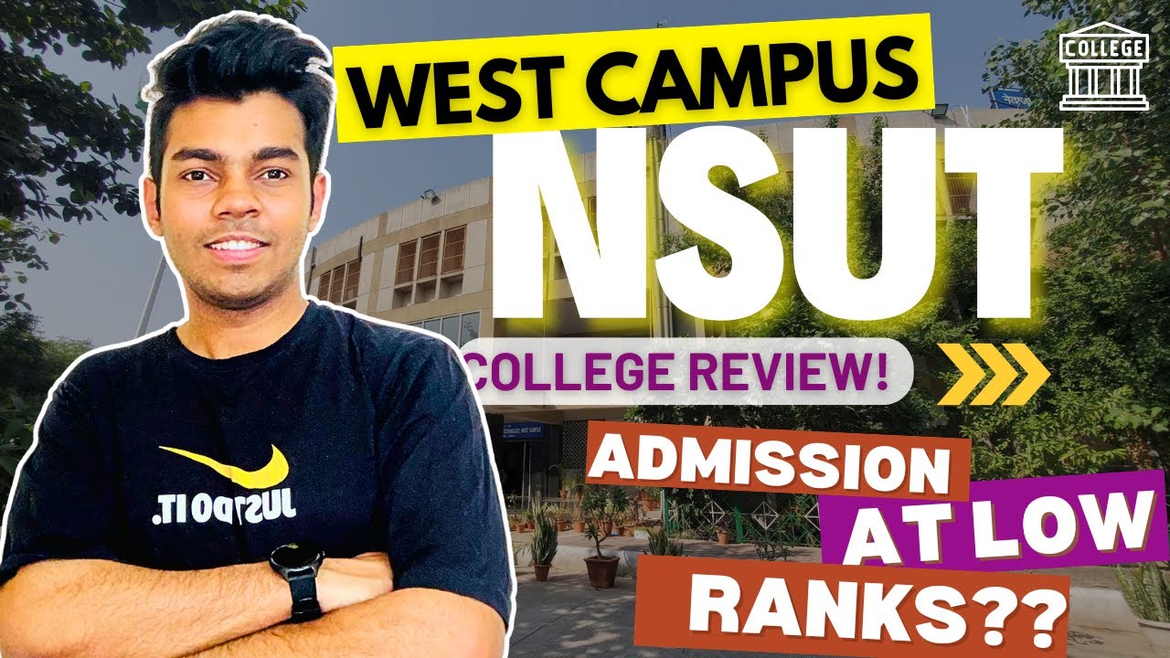 NSUT West Campus College Review | Admission at Low Rank🔥 | Worth it or ...