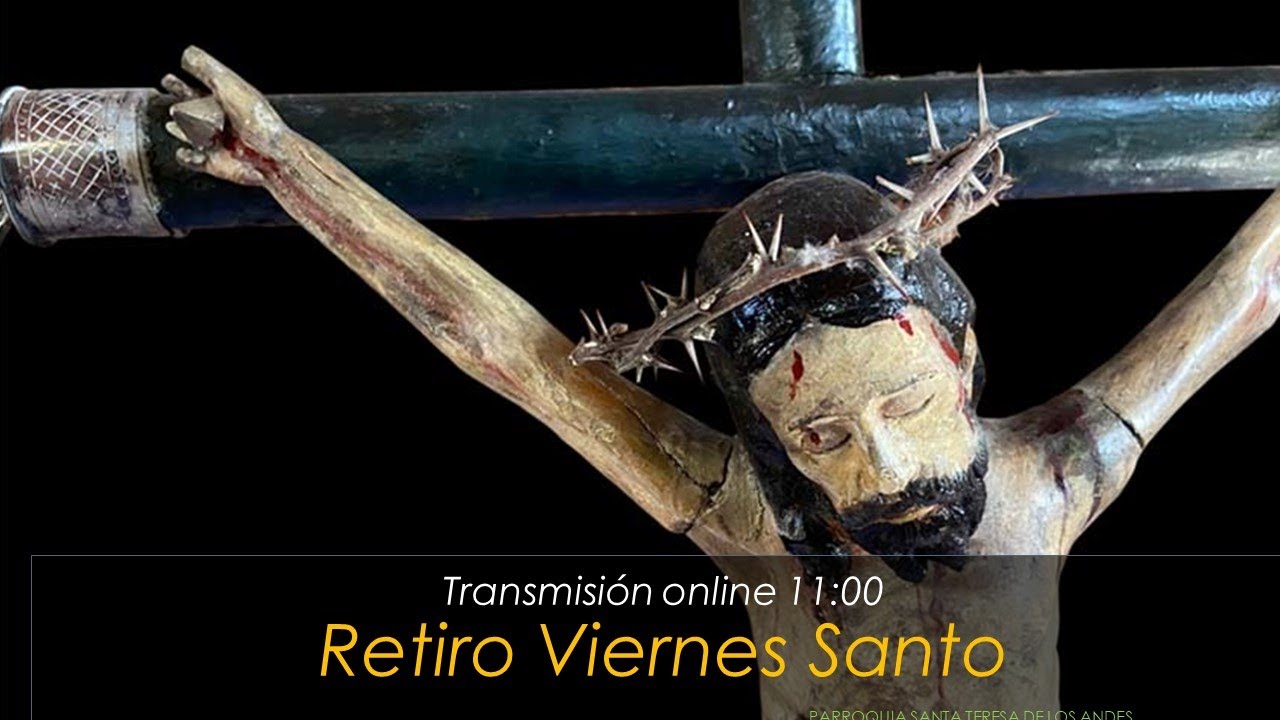 Retiro Viernes Santo padre Samuel Arancibia - YouTube