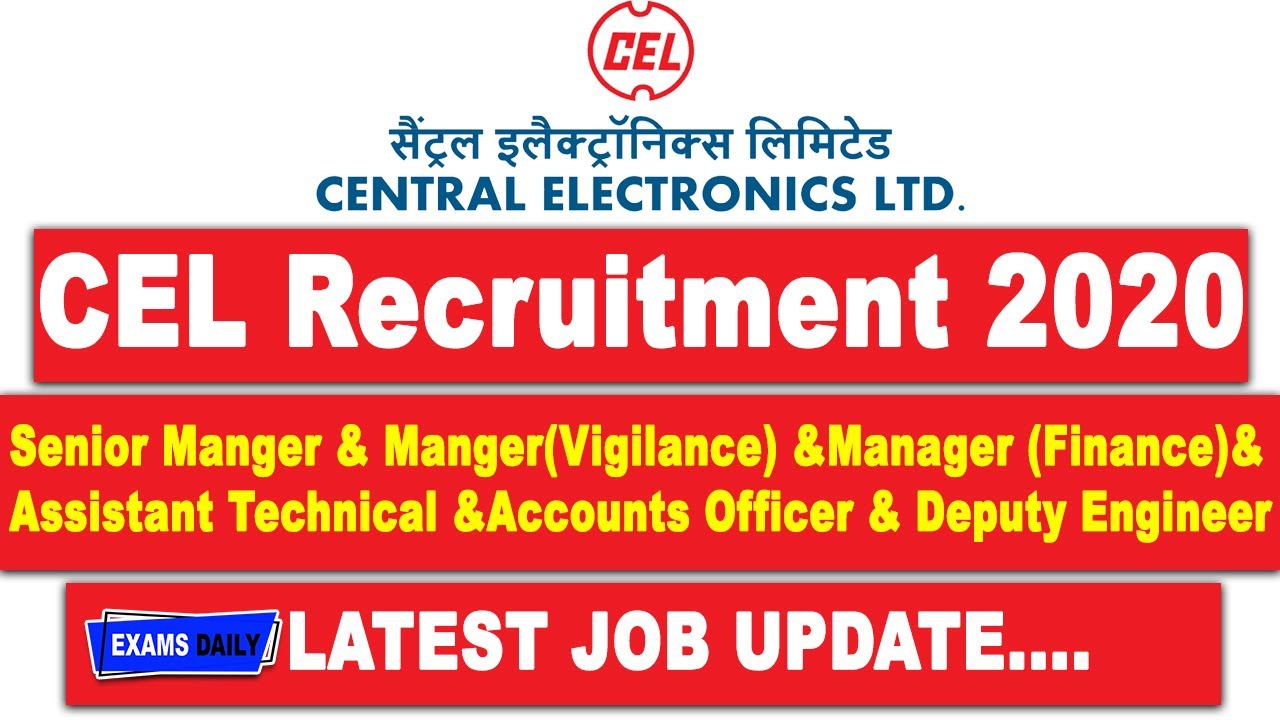 CEL Recruitment 2020 || Central Electronics Limited Job Vacancy 2020 ...