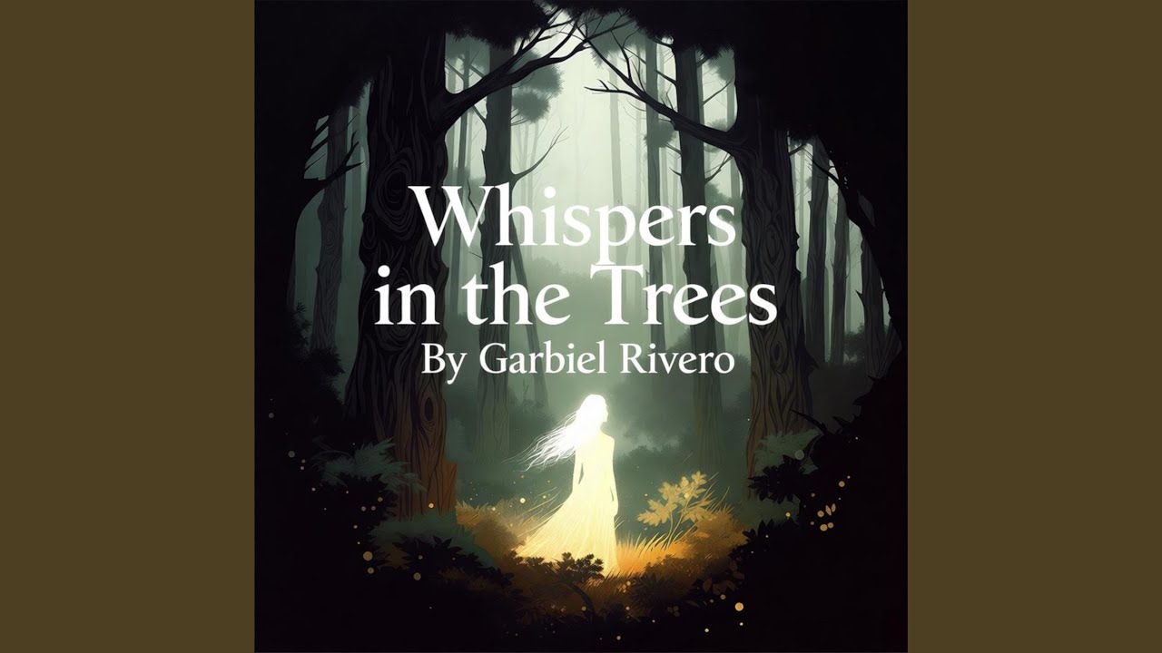 Whispers in the Trees - YouTube