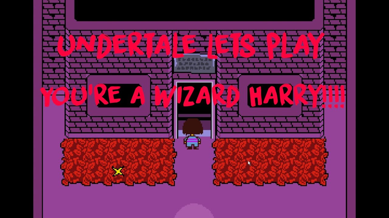 Let's Play: Undertale part 8: You're a wizard Harry!!!! - YouTube