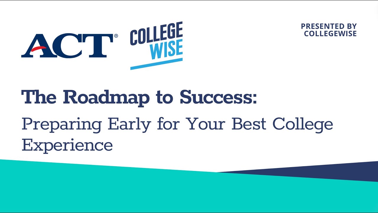 The Roadmap to Success: Preparing Early for Your Best College ...