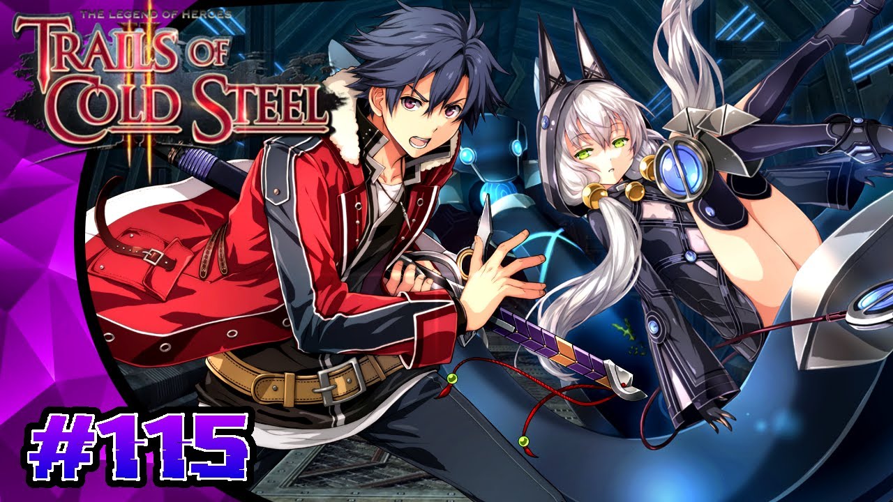 Trails of Cold Steel 2 [Lets Play, PS4] / Part 115 / Boss: Rean and ...