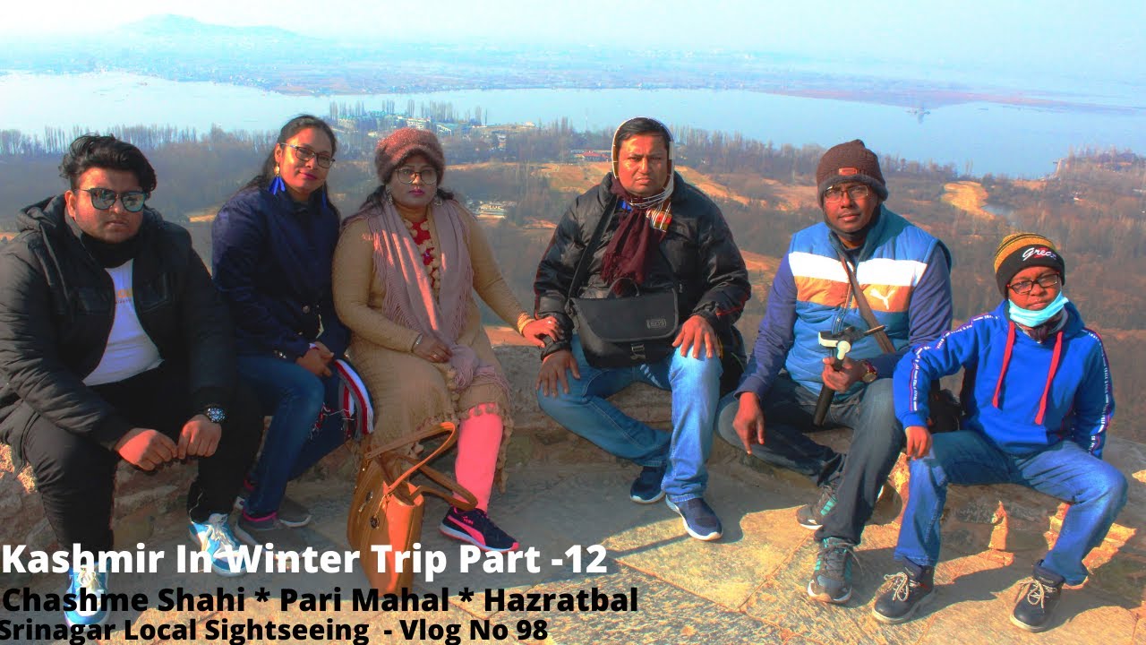 Kashmir In Winter Part 12 | Chashme Shahi Mughal Garden | Pari Mahal ...