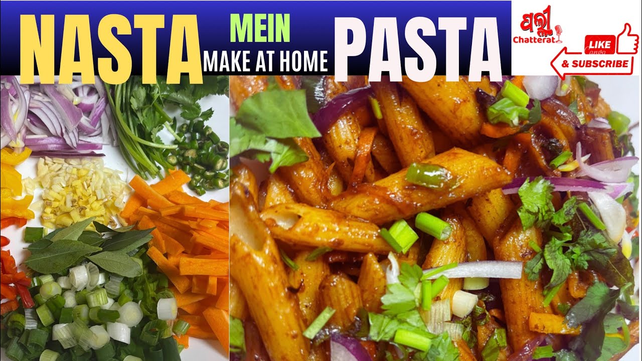 Nasta Mein Pasta | କିଏ ଶିଖିବ ଆସ | How to make Restaurant Style Pasta ...
