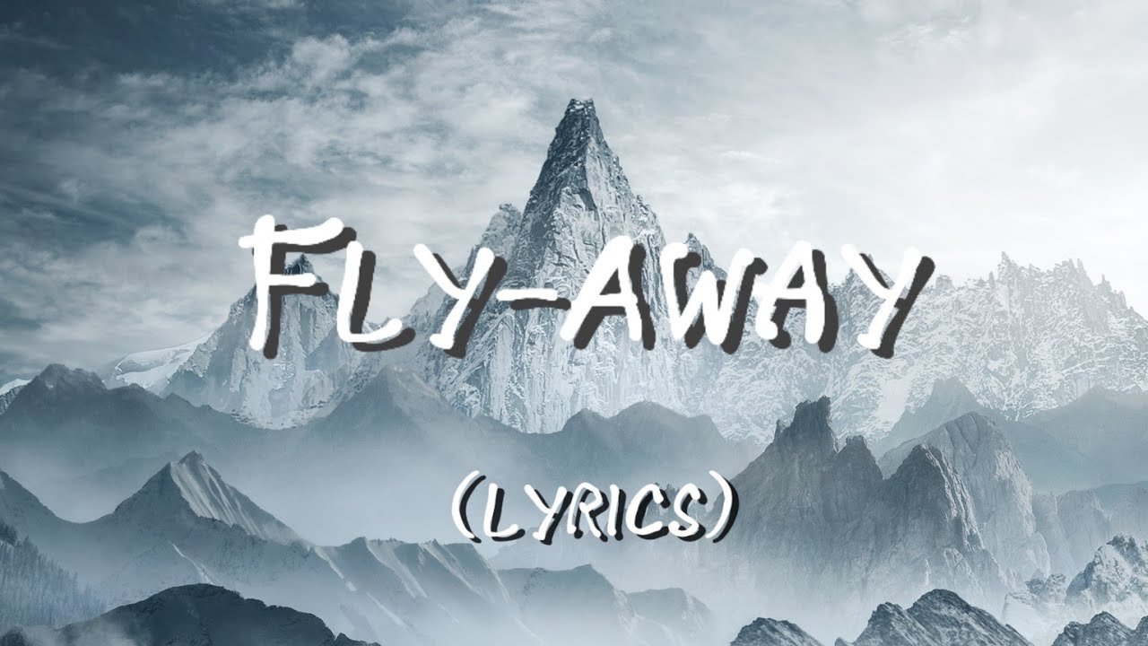 Fly-Away (lyrics) - YouTube